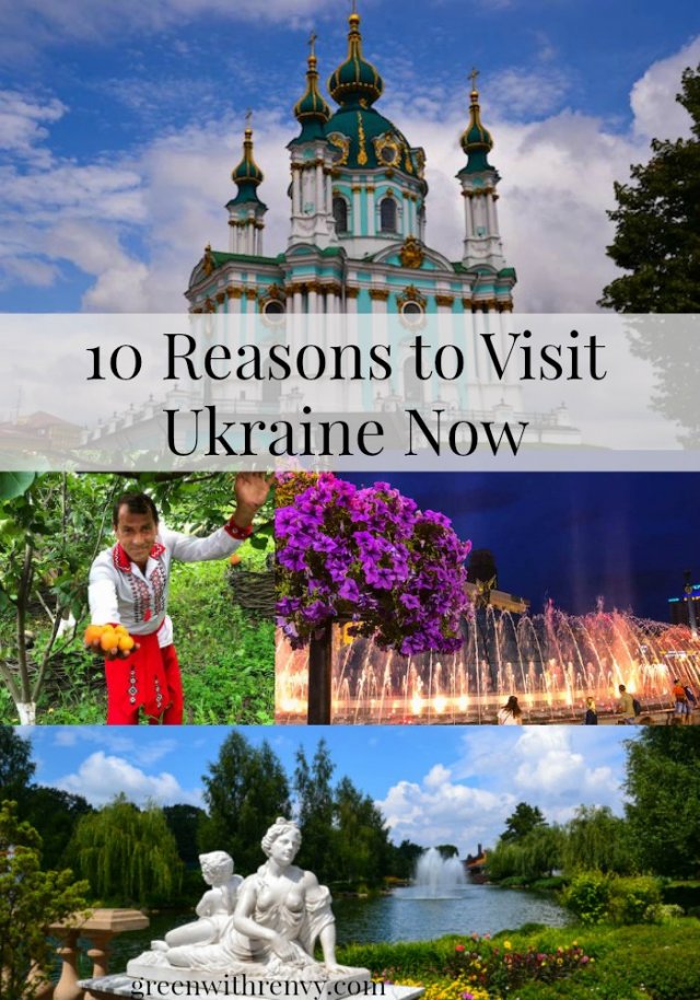 10 Reasons to Visit Ukraine Now - Green With Renvy